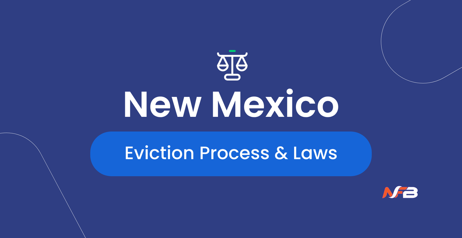 A Landlord's Guide to the New Mexico Eviction Process
